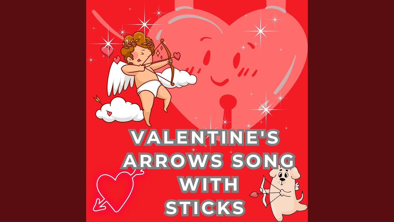 Valentine's Arrows Song with Sticks - YouTube