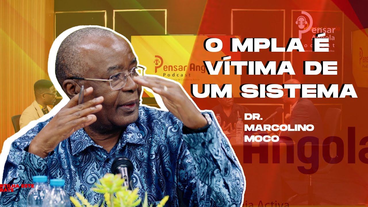 O MPLA é vitima de um sitema - Dr. Marcolino Moco - YouTube