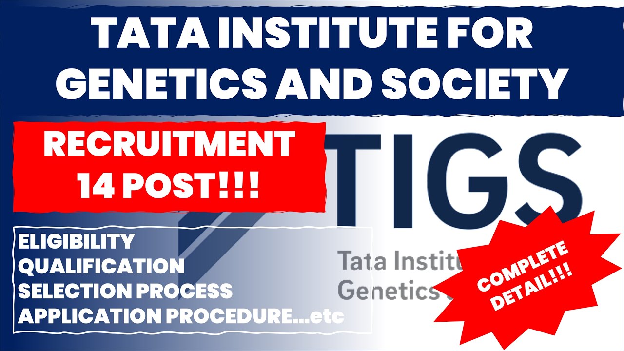 Tata Institute for Genomics and Society (TIGS) Recruitment 2025 | Apply ...