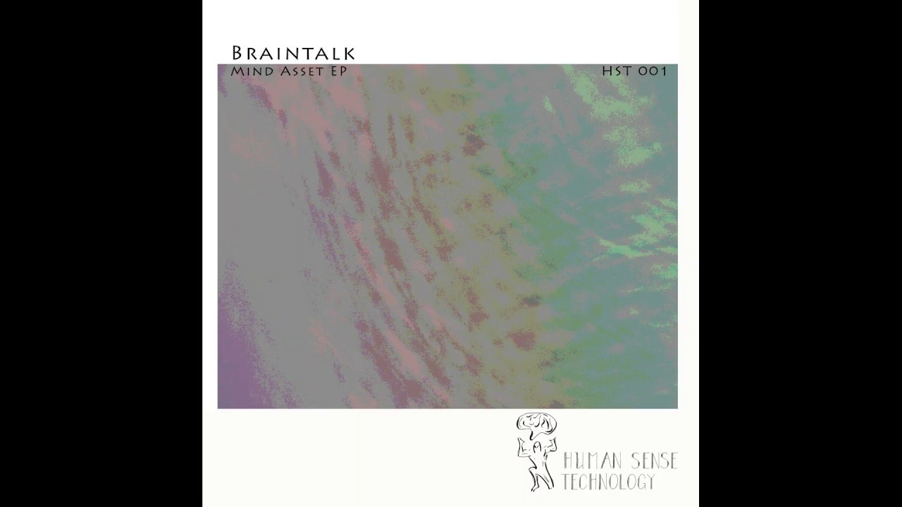 Braintalk - Mind Asset EP (HST001) - snipped - YouTube