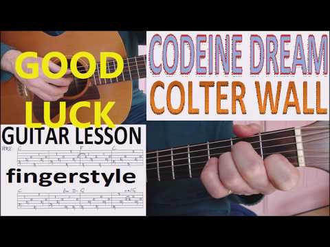 CODEINE DREAM - COLTER WALL fingerstyle GUITAR LESSON