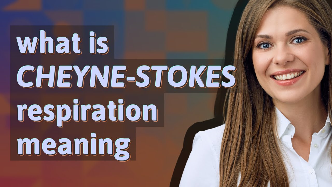 Cheyne-stokes respiration | meaning of Cheyne-stokes respiration - YouTube