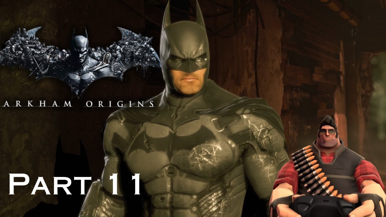 (TF2 AI) Heavy plays Batman Arkham Origins Part 11 - YouTube