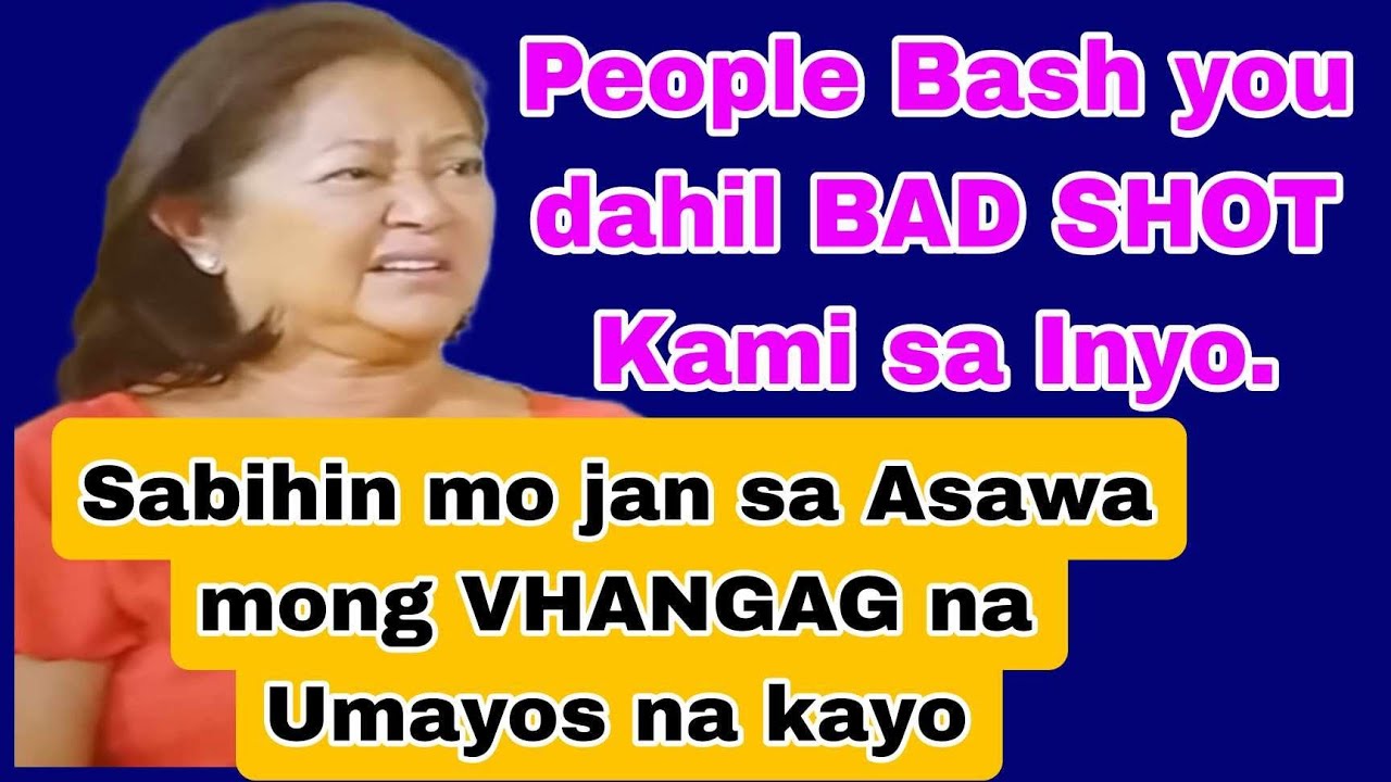 Liza Marcos ,Wag Kang Mag Inarte!..Nag Salita ang Mga Tao dahil "BAD ...