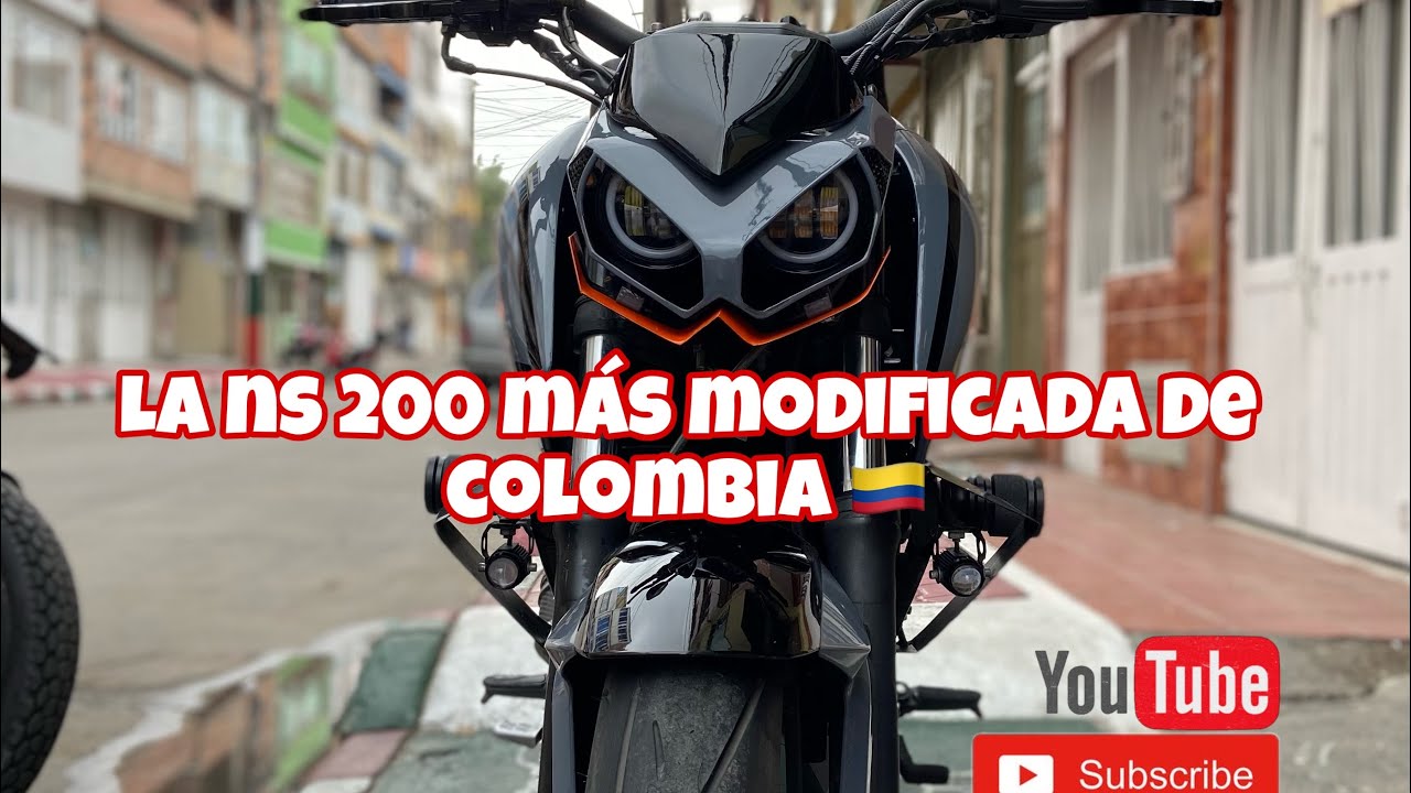 LA NS 200 MAS MODIFICADA DE COLOMBIA 🇨🇴🇨🇴🇨🇴 - YouTube