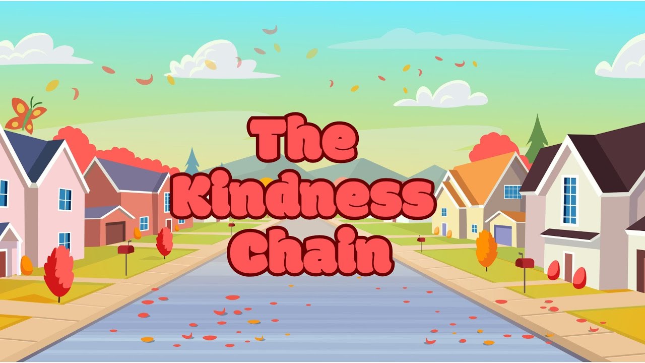 The Kindness Chain | A Heartwarming Story About Spreading Kindness ...