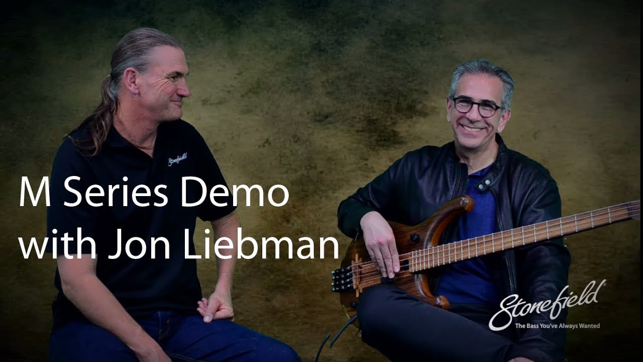 Stonefield M Series Bass Demo with Jon Liebman - YouTube