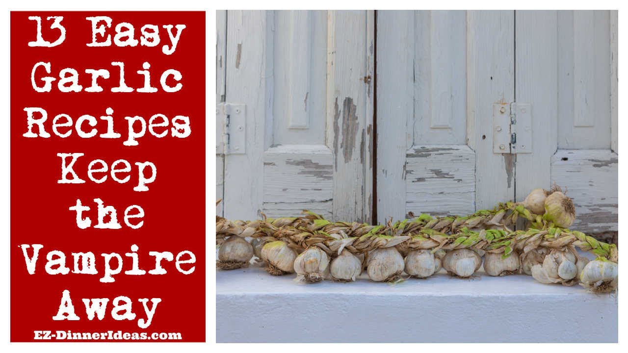 13 Easy Garlic Recipes Keep the Vampire Away #shorts - YouTube