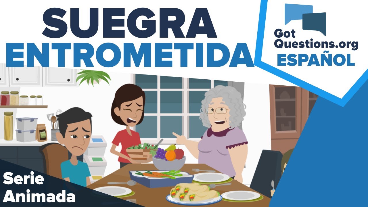 ¿Cómo lidiar con una suegra? | GotQuestions.org/Espanol - YouTube