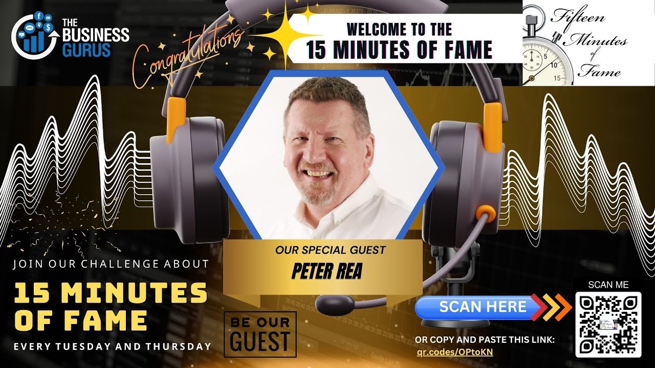 𝟏𝟓 𝐌𝐢𝐧𝐮𝐭𝐞𝐬 𝐨𝐟 𝐅𝐚𝐦𝐞 𝐰𝐢𝐭𝐡 𝐏𝐞𝐭𝐞𝐫 𝐑𝐞𝐚 𝐚𝐧𝐝 𝐭𝐡𝐞 𝐁𝐮𝐬𝐢𝐧𝐞𝐬𝐬 𝐆𝐮𝐫𝐮 - YouTube