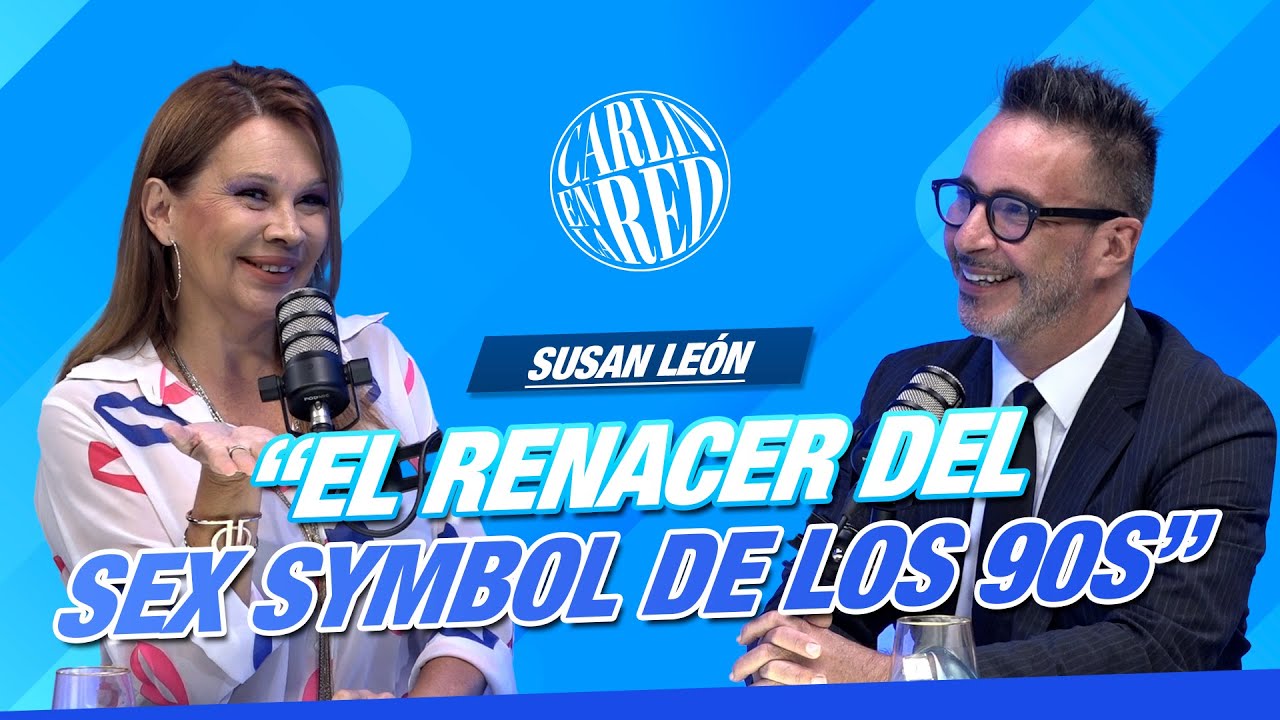 Susan León "El renacer del Sex Symbol de los 90s" - YouTube