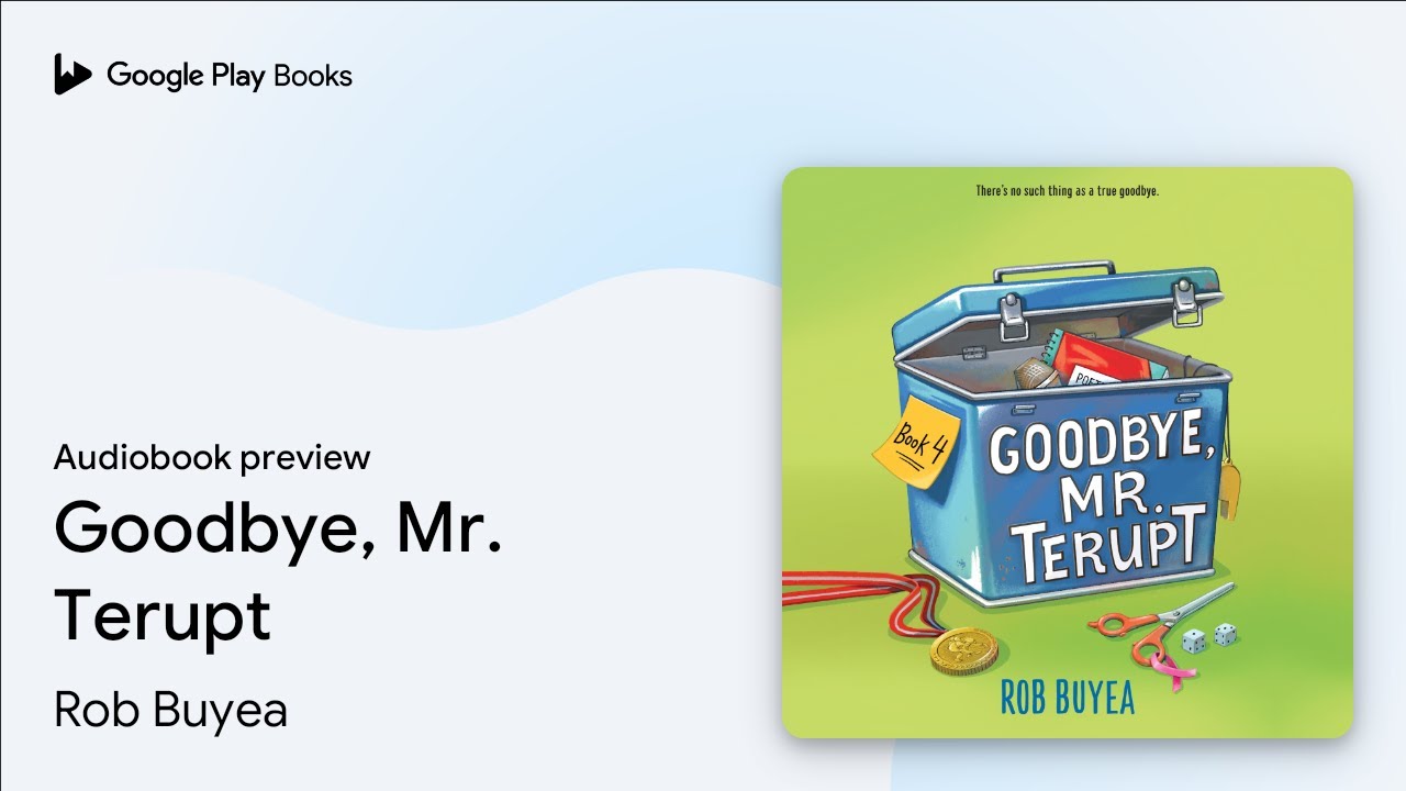 Goodbye, Mr. Terupt by Rob Buyea · Audiobook preview - YouTube