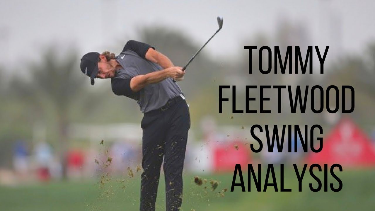 Tommy Fleetwood Swing Analysis - YouTube