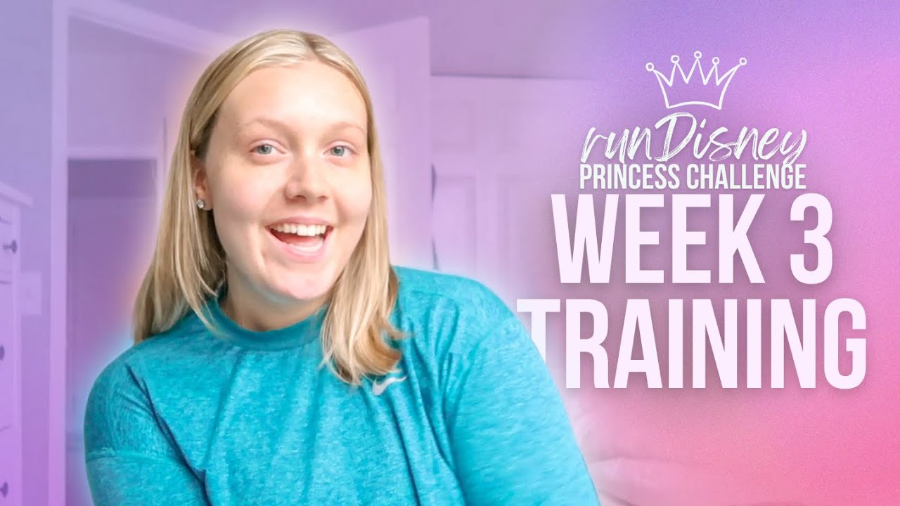 RUNDISNEY PRINCESS CHALLENGE | training week 3 - YouTube