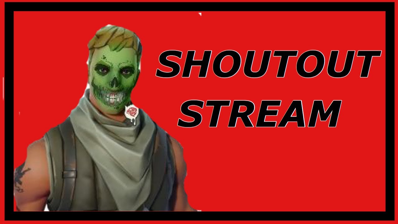 SHOUTOUT STREAM!!!!!!!!! - YouTube