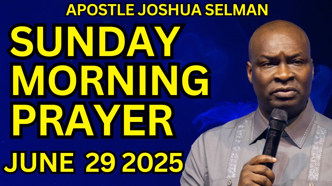 SUNDAY Start With This Prayers || Apostle Joshua Selman Morning Prayers ...