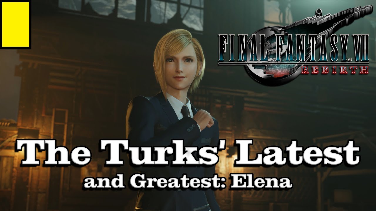 🎼 The Turks' Latest and Greatest: Elena 🎼 - Final Fantasy VII Rebirth ...
