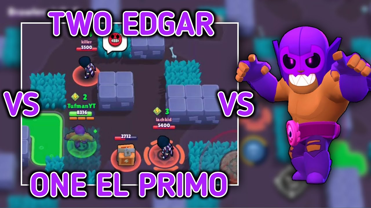 Two Edgar Vs One El Primo Brawl Stars Gameplay Tufman Playz Youtube