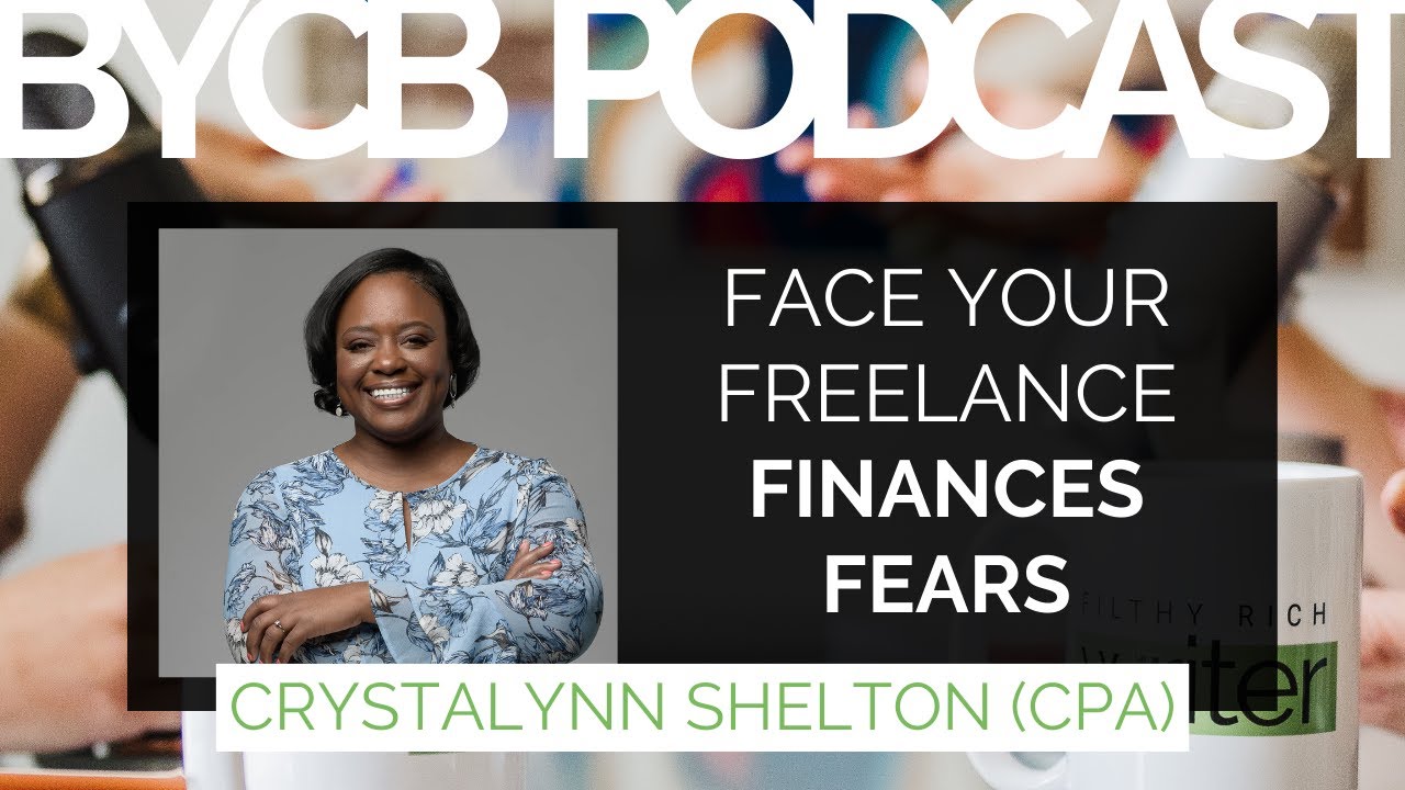 Face Your Freelance Finances Fears with Crystalynn Shelton (CPA) - YouTube