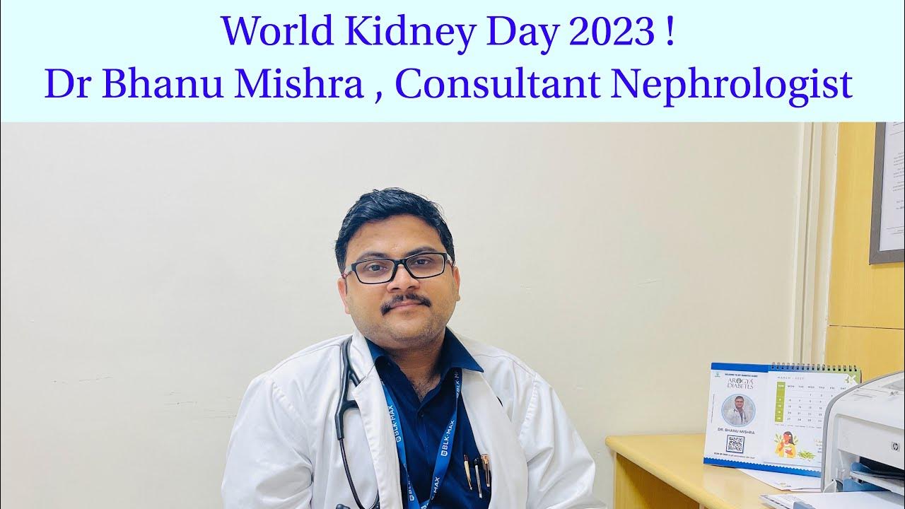 Dr Bhanu Mishra message on World Kidney Day 2023 !! #worldkidneyday #kidney #kidneyhealth # ...
