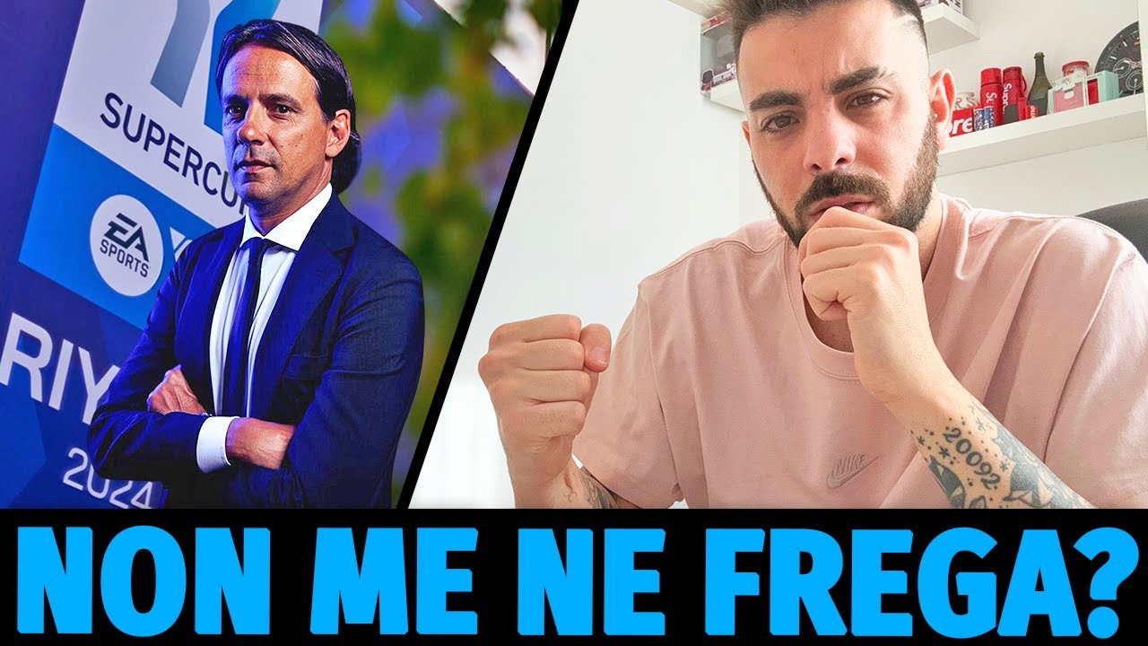 DELLA SUPERCOPPA ITALIANA MI IMPORTA o NON ME NE FREGA NULLA? VI DICO ...