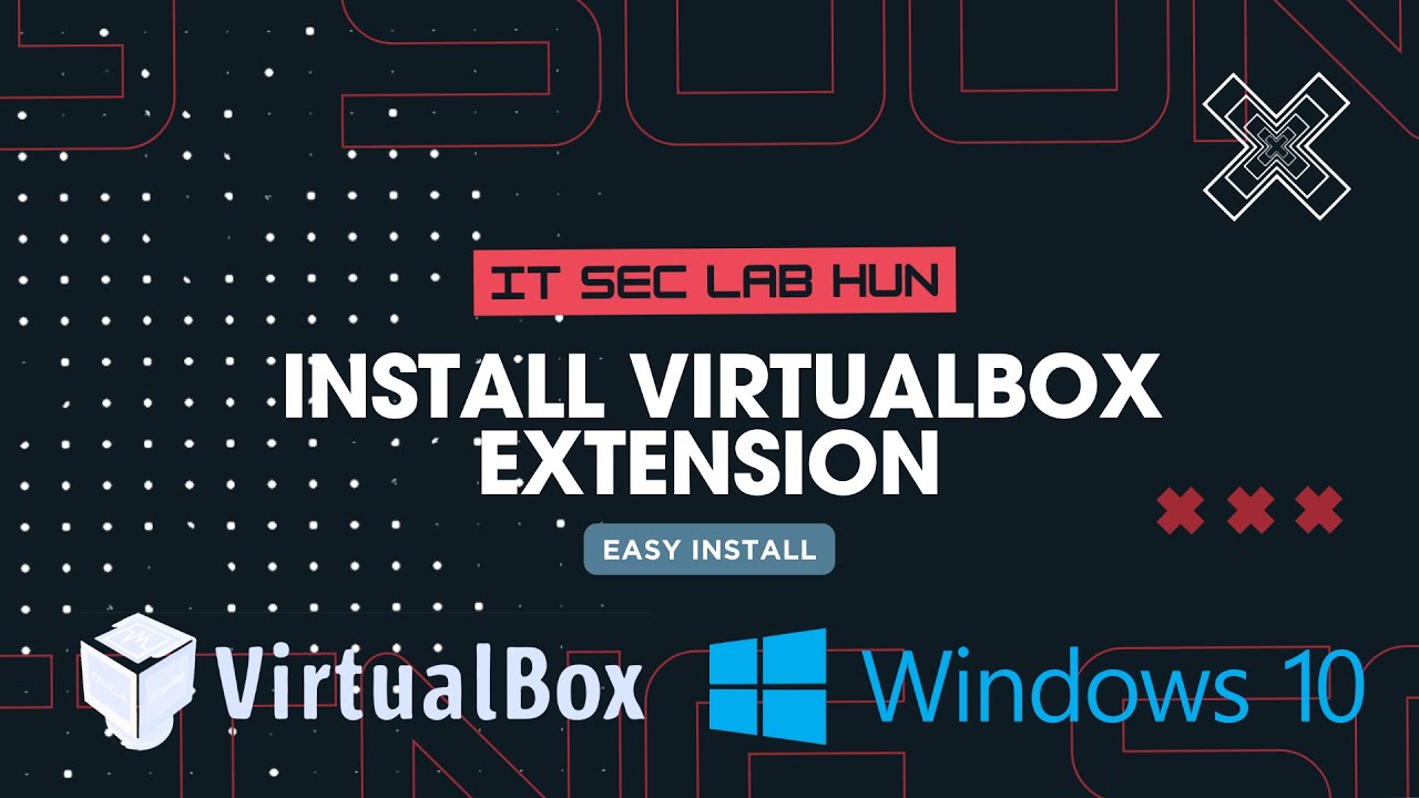 How To Install VirtualBox Extension Pack on Windows 10 | IT SEC LAB HUN ...