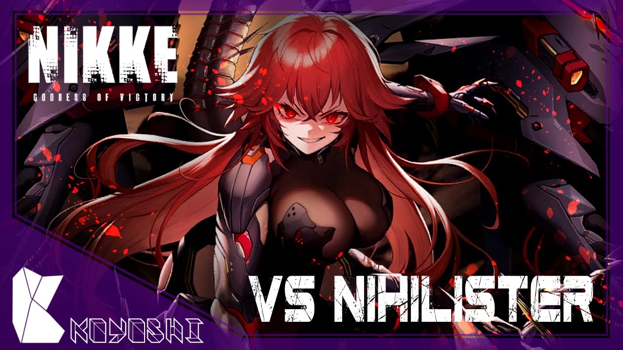 【勝利の女神:NIKKE】vs NIHILISTER - YouTube