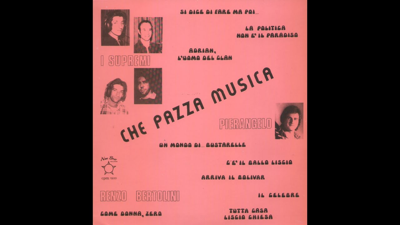 - CHE PAZZA MUSICA – ( - NEW STAR RECORDS 7800 – 1978 - ) – FULL ALBUM ...