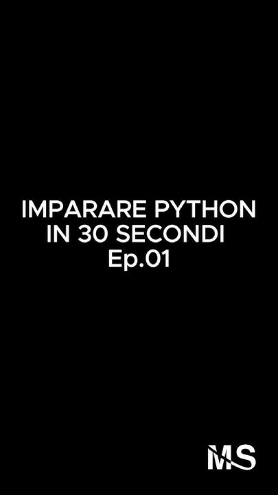 PYTHON TUTORIAL ITA - Impara Python in 30 SECONDI! - YouTube