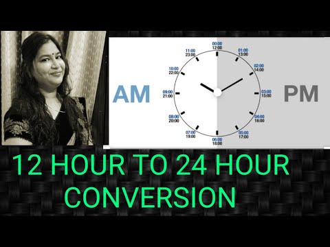 Time- Convert 12 hour clock to 24 hour clock and vice versa - YouTube
