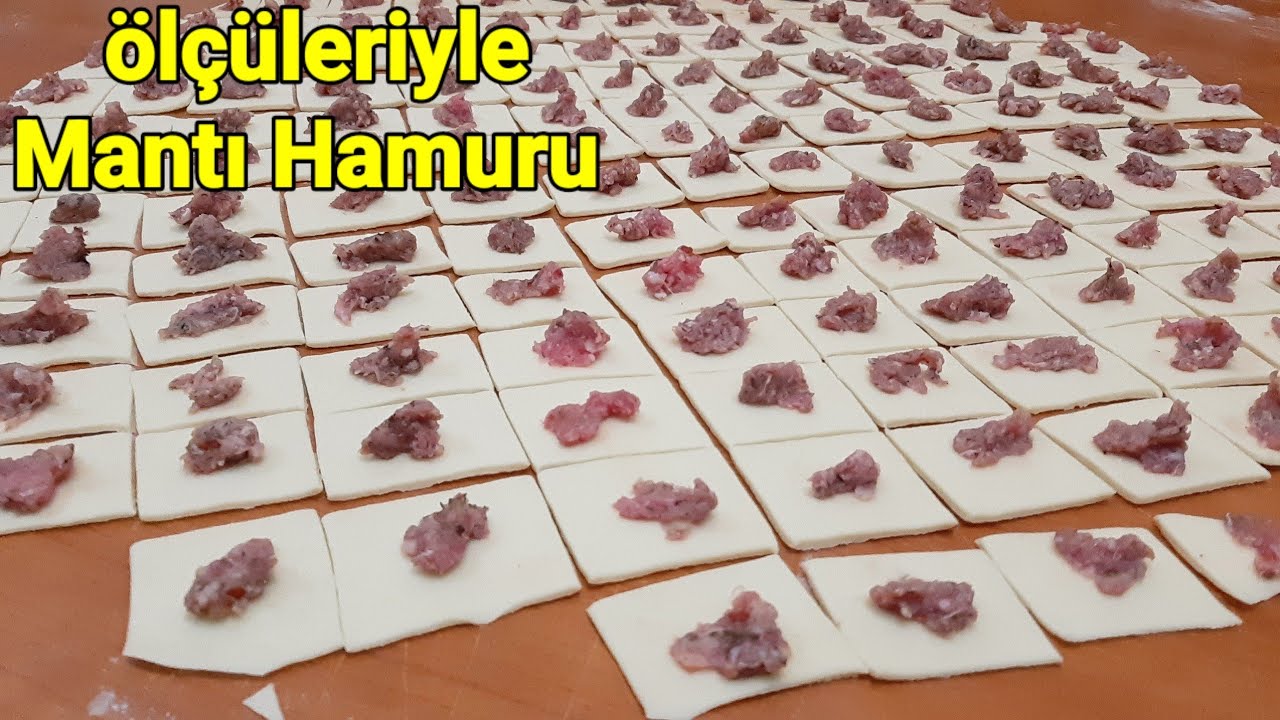 MANTI HAMURU TARİFİ EVDE ÖLÇÜLERİYLE YAPIM AŞAMALARI AÇILMASI PİŞMESİ ...