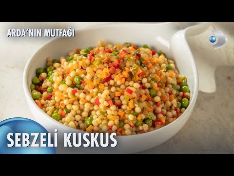 Sebzeli Kuskus Nasıl Yapılır? | Arda'nın Mutfağı 260. Bölüm