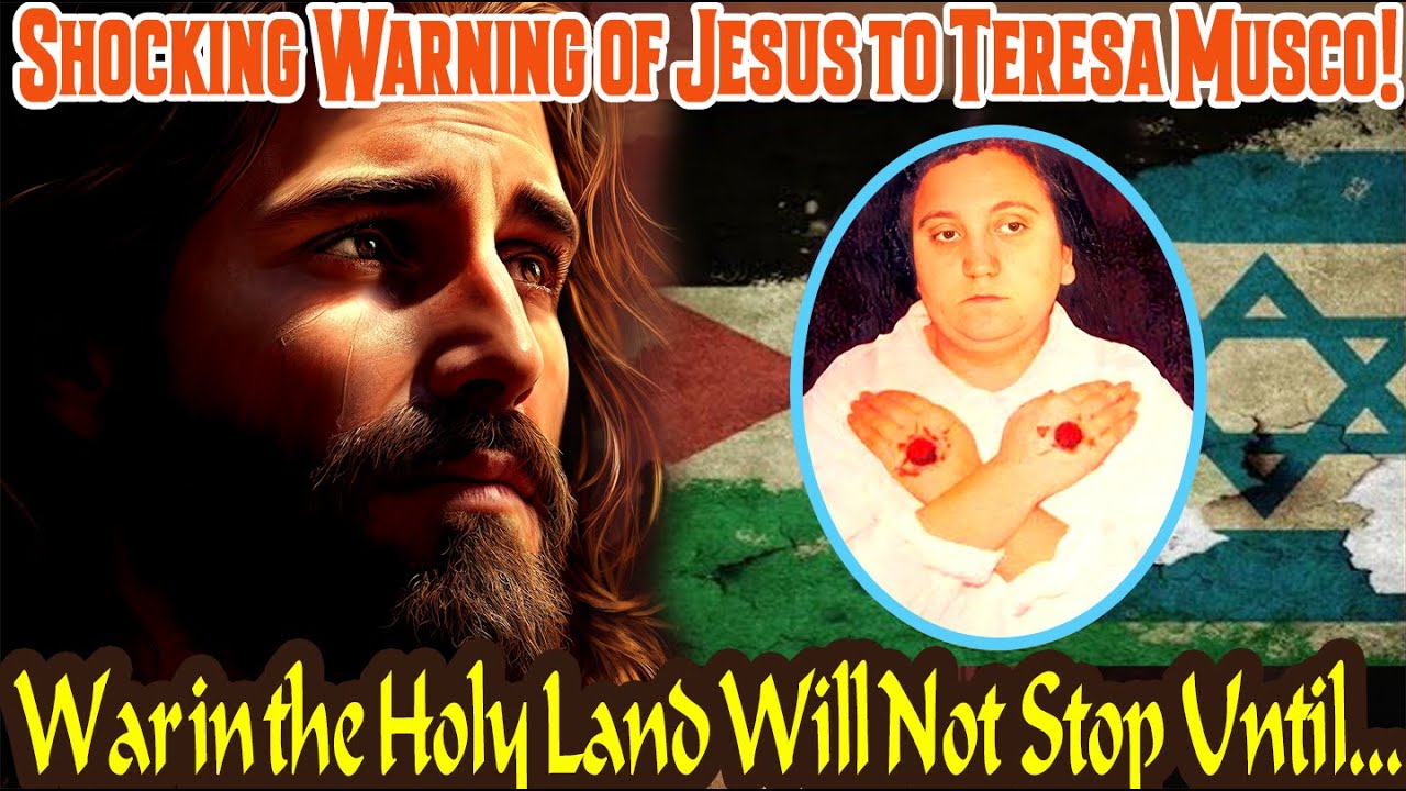 Warning of Jesus in 1972: War in the Holy Land Will Not Stop Until the ...