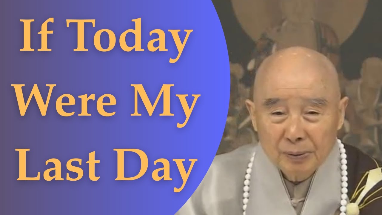 "If Today Were My Last Day" - Master Chin Kung's Profound Teaching on ...