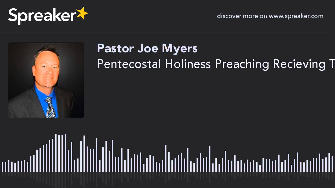 Pentecostal Holiness Preaching Recieving The Holy Ghost - YouTube