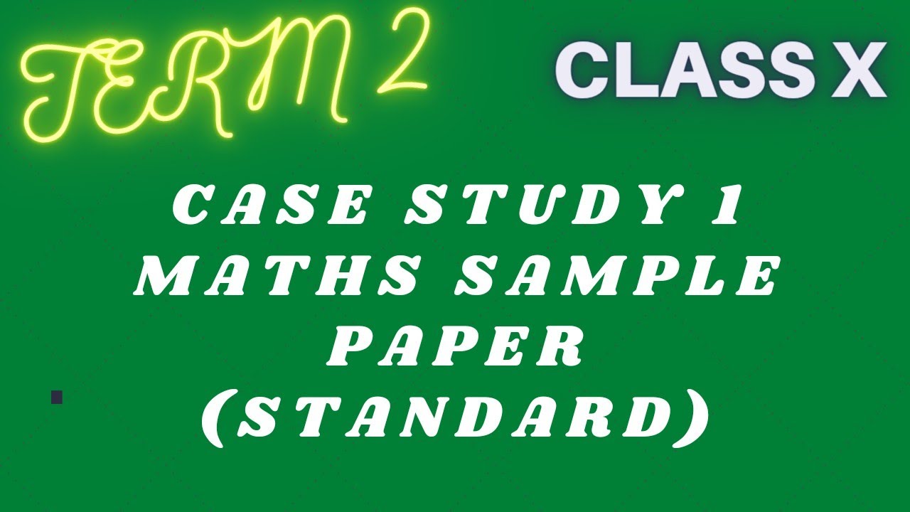 ClassX CBSE MATHS STANDARD SAMPLE PAPER TERM 2 CASE STUDY 1 class classx-cbse-maths-standard-sample-paper-term-2-case-study-1-class
