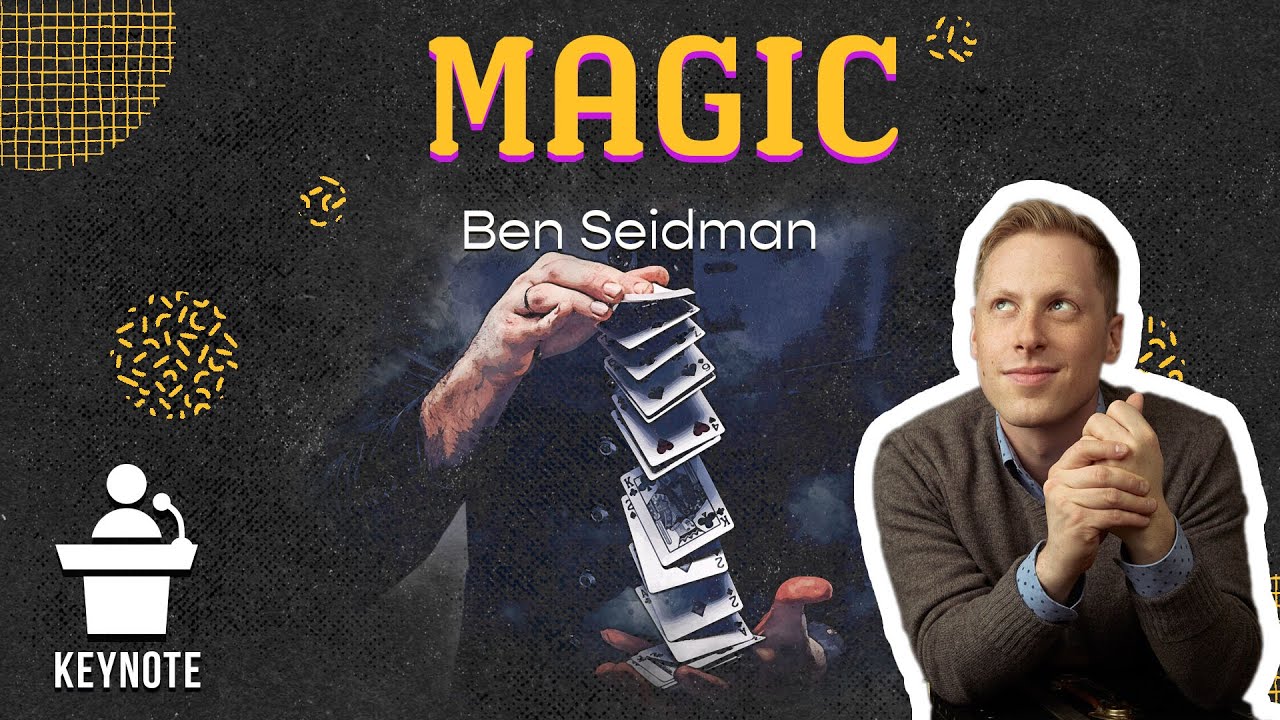 Keynote 16C | Magic, with Ben Seidman | 20 Aug 2020 - YouTube