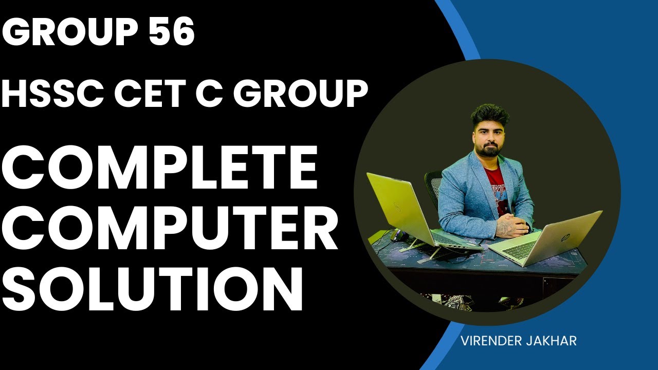 HSSC CET C Group 56 Computer Solution By Virender Jakhar - YouTube