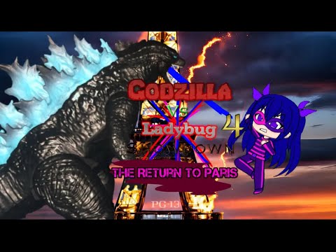 @SonicDudePrimeSDP Godzilla Vs Ladybug Showdown 4 The Return To Paris - YouTube