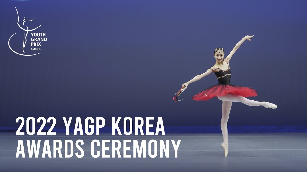 2022 YAGP KOREA 시상식 Awards Ceremony - YouTube
