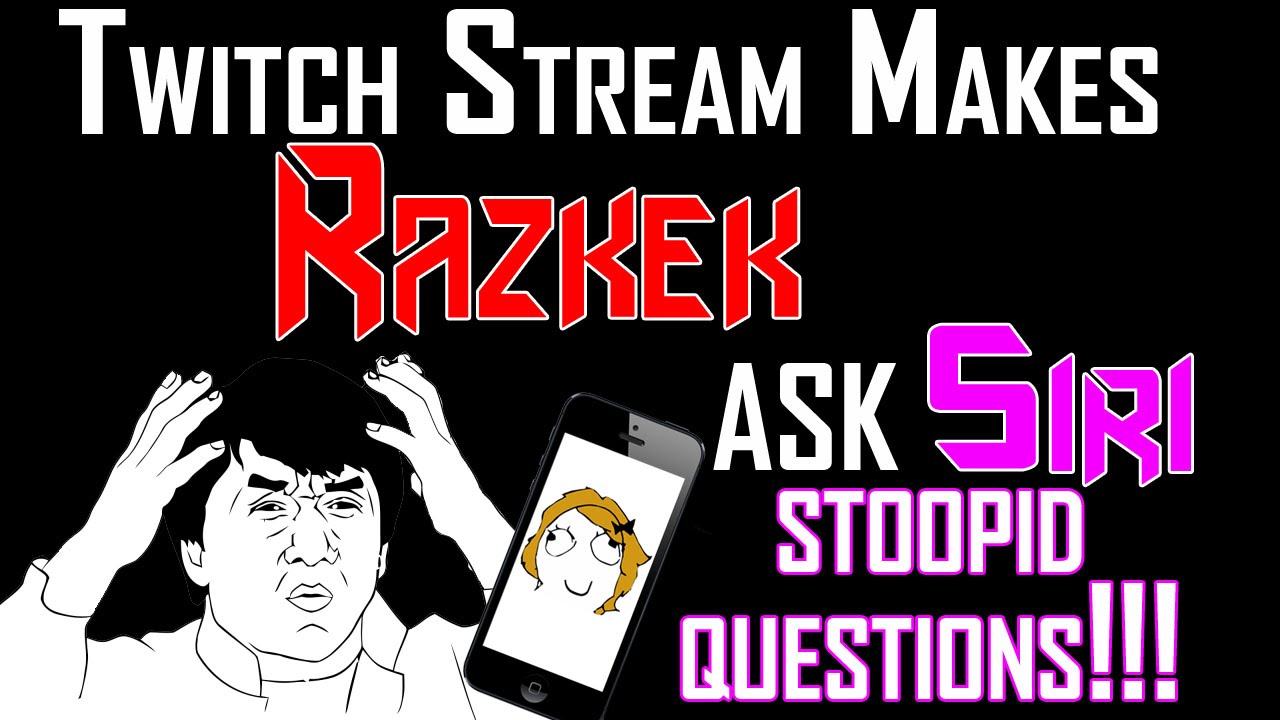 Funny And Stupid Questions To Ask Siri YouTube funny-and-stupid-questions-to-ask-siri-youtube