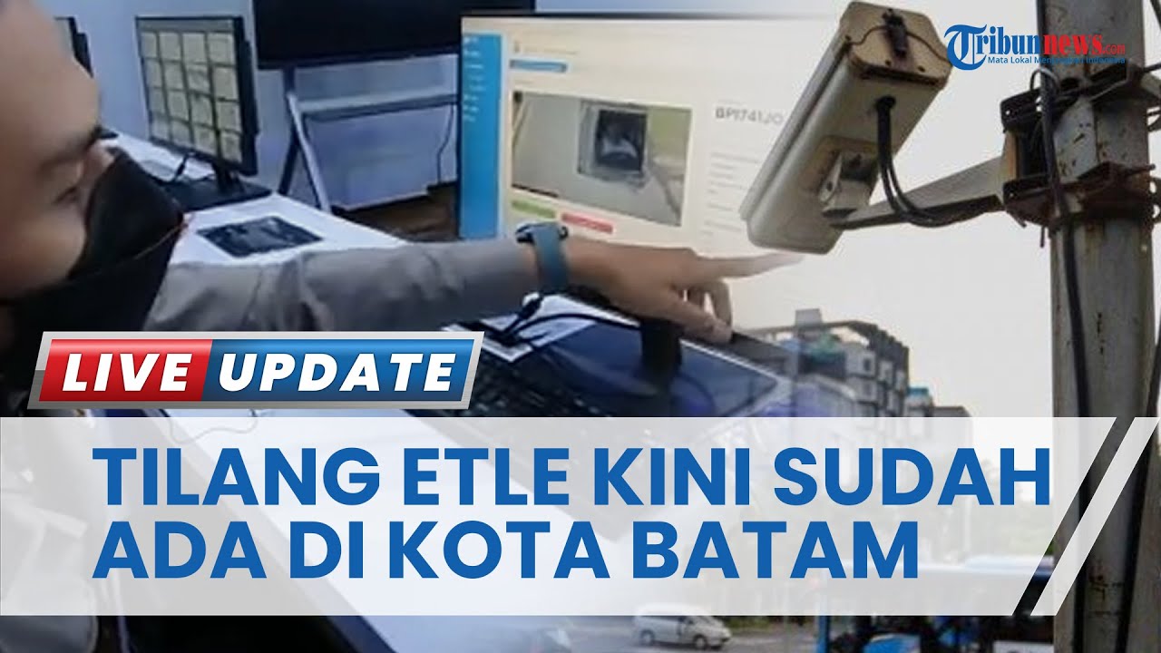 Tilang ETLE Sudah Mulai Diberlakukan di Kota Batam, Kamera ETLE Sudah ...