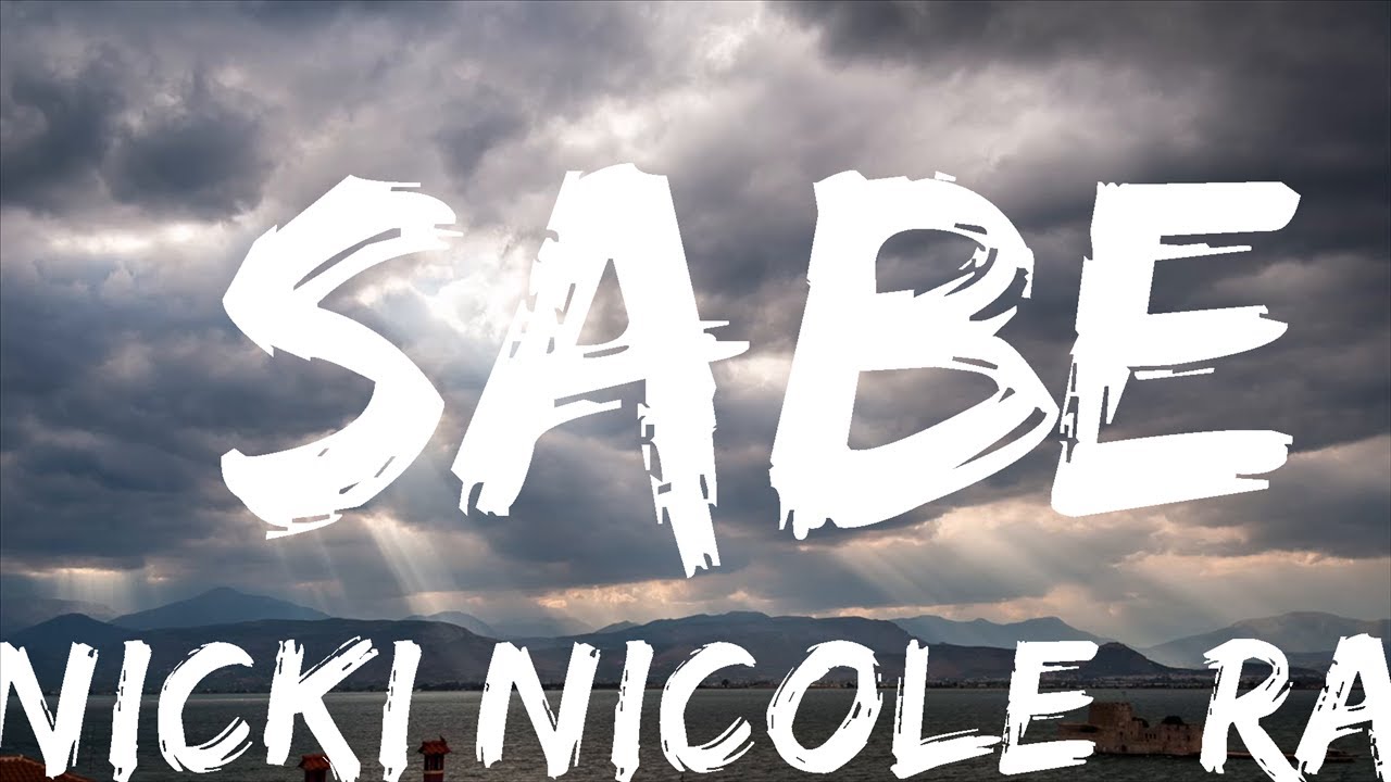 【30 Mins】 Nicki Nicole, Rauw Alejandro - Sabe (Letra/Lyrics) | Best ...