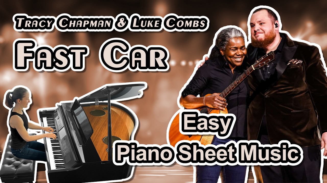 Fast Car (Luke Combs Version) Easy Piano Sheet Music (Arranged by ...