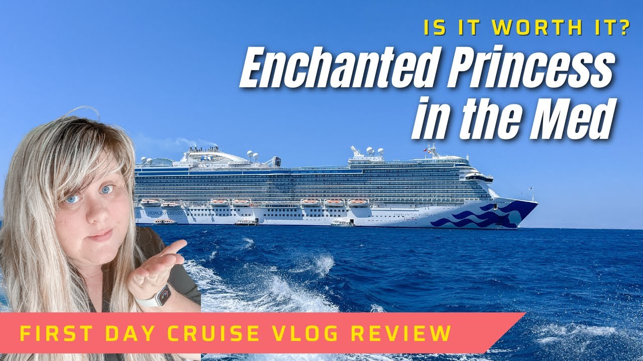 My First Princess & Mediterranean Cruise | First Impressions | Tips for ...
