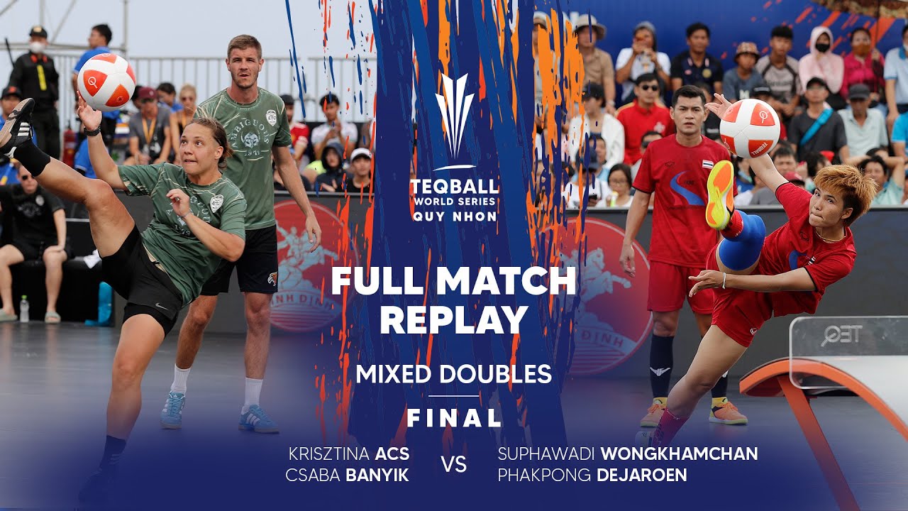 Teqball World Series 2024 - Quy Nhon | Mixed Doubles, Final | Full Match - YouTube