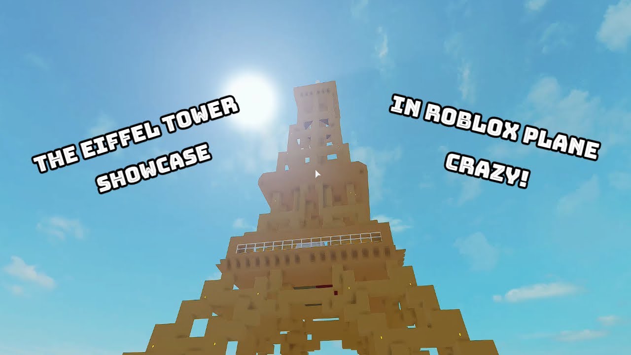 The Eiffel Tower Roblox (Plane Crazy Showcase) - YouTube
