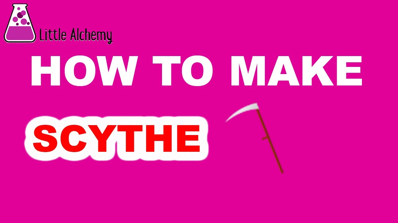 How to Make a Scythe in Little Alchemy? | Step by Step Guide! - YouTube