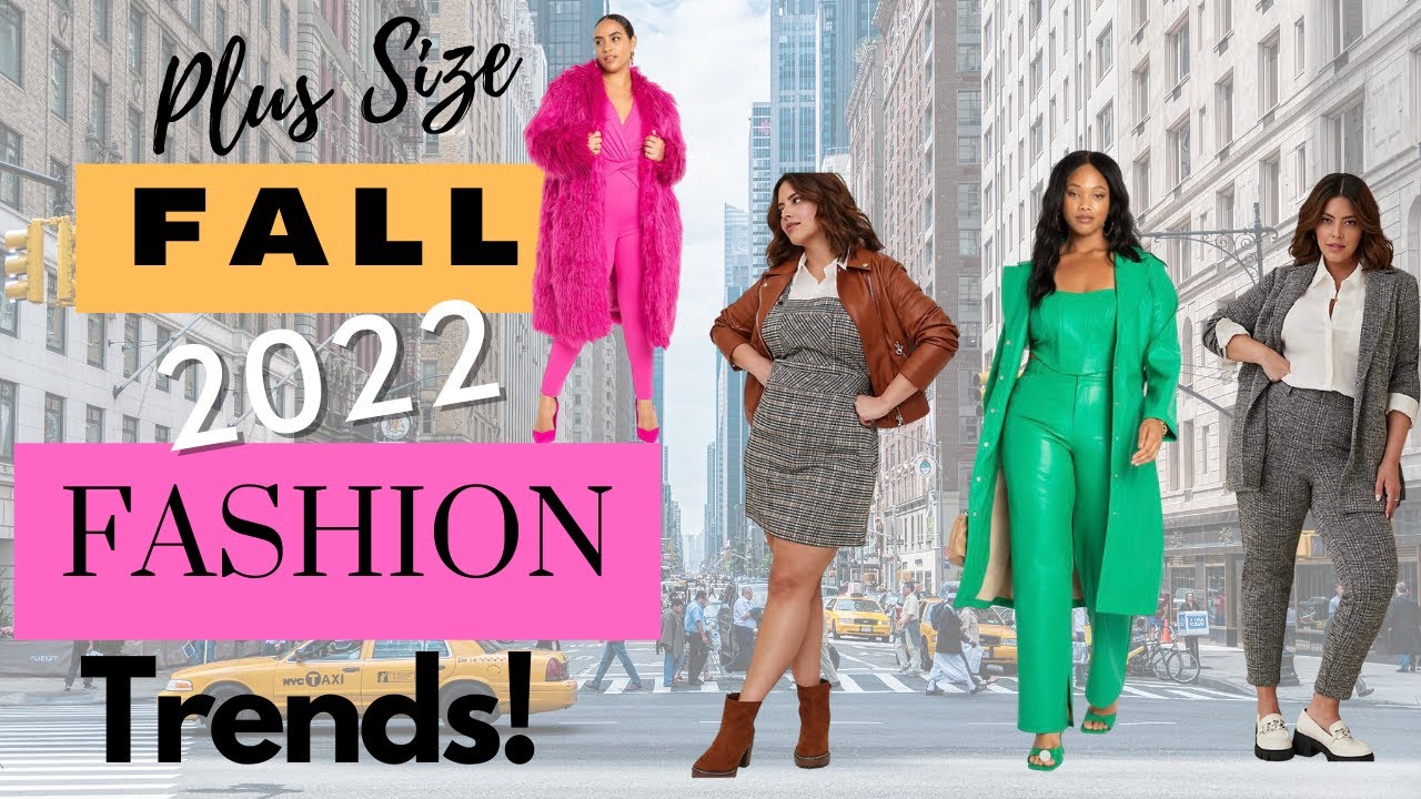 PLUS SIZE FALL & WINTER 2022 FASHION TRENDS | WITH PLUS REFERENCE ...