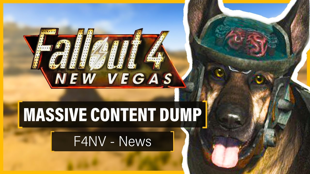 Fallout 4: New Vegas - MASSIVE Content Dump & Rex Companion Mod ...